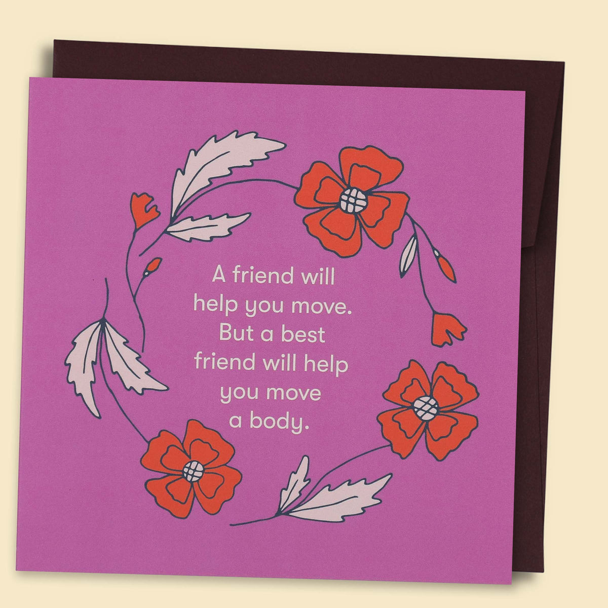 A Best Friend Will Help You Move A Body Card – Papernest Cards